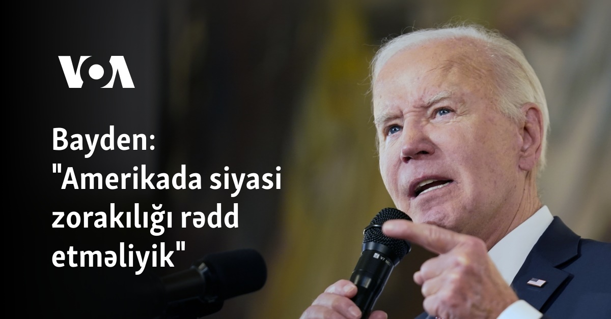 Bayden: "Amerikada siyasi zorakılığı rədd etməliyik"