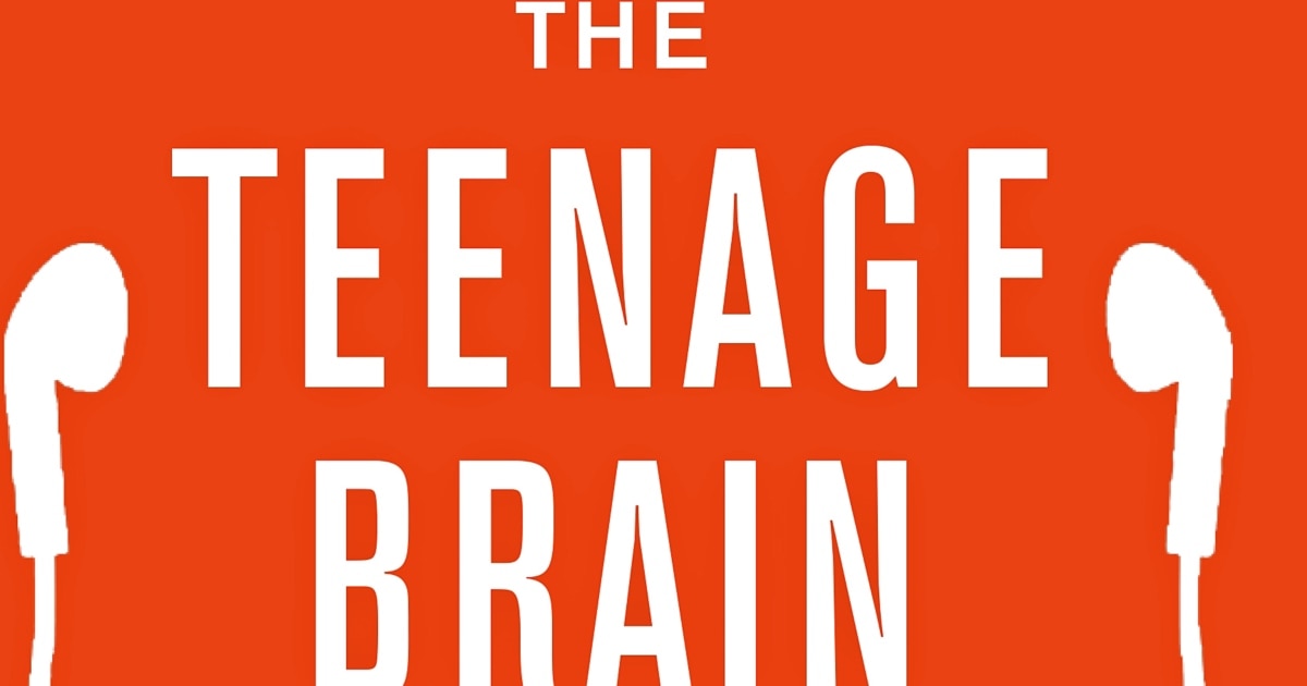 Understanding the Teen Brain Key for Better Parenting