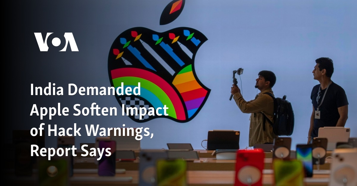 India Demanded Apple Soften Impact of Hack Warnings, Report Says India Demanded Apple Soften Impact of Hack Warnings, Report Says