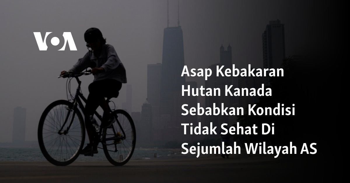 Asap Kebakaran Hutan Kanada Sebabkan Kondisi Tidak Sehat Di Sejumlah ...