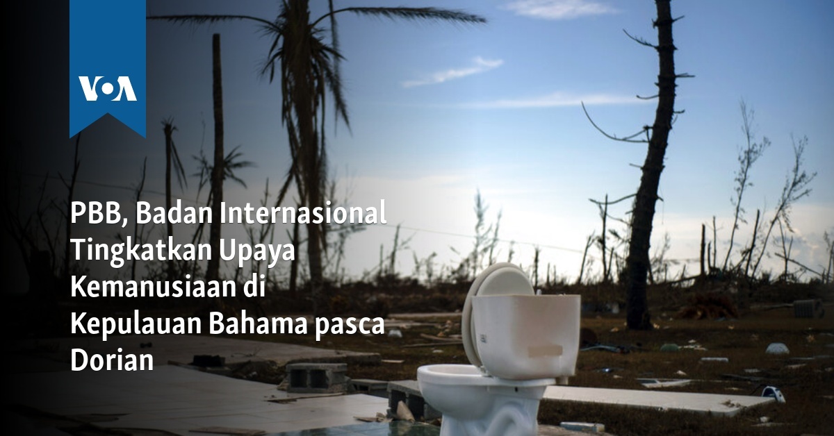 PBB, Badan Internasional Tingkatkan Upaya Kemanusiaan di Kepulauan ...