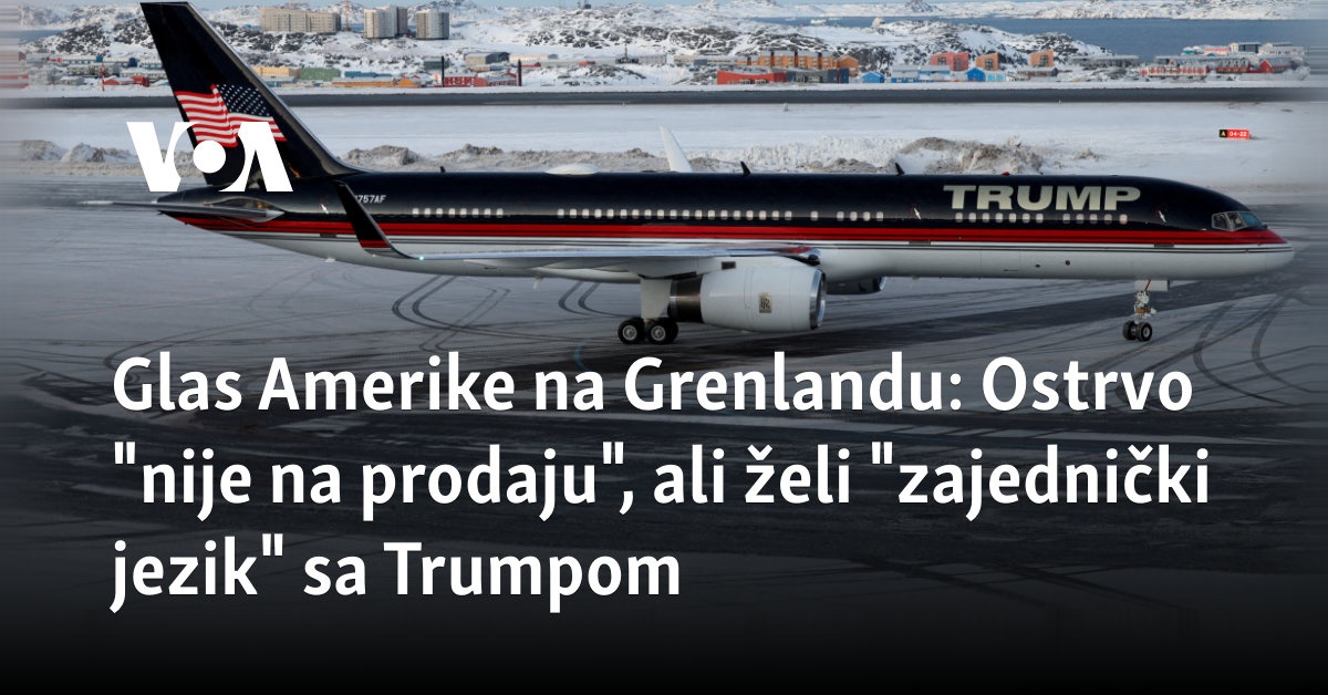 Glas Amerike na Grenlandu: Ostrvo "nije na prodaju", ali želi ...