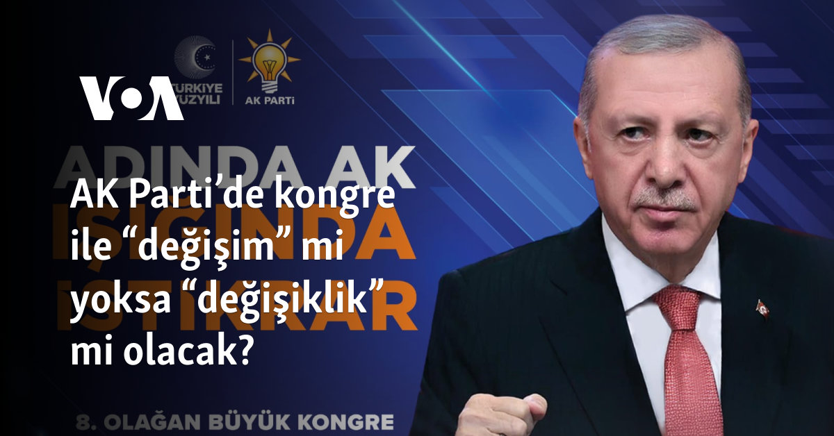 AK Parti’de kongre ile “değişim” mi yoksa “değişiklik” mi olacak?