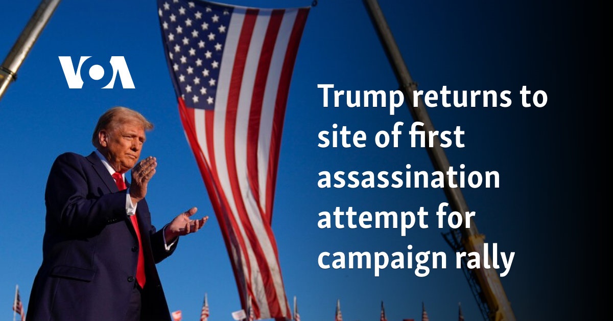 Trump returns to site of first assassination attempt for campaign rally