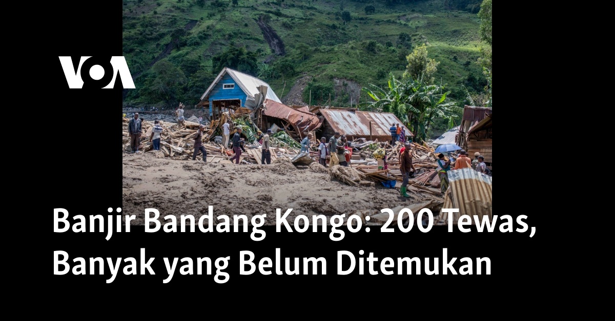 Banjir Bandang Kongo: 200 Tewas, Banyak yang Belum Ditemukan