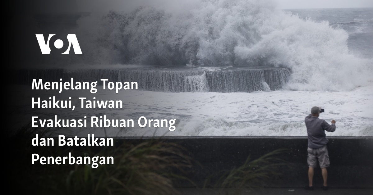 Menjelang Topan Haikui, Taiwan Evakuasi Ribuan Orang dan Batalkan Penerbangan