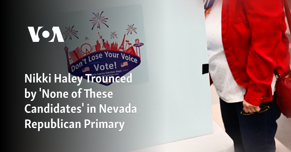 Nikki Haley Trounced by 'None of These Candidates' in Nevada Republican ...
