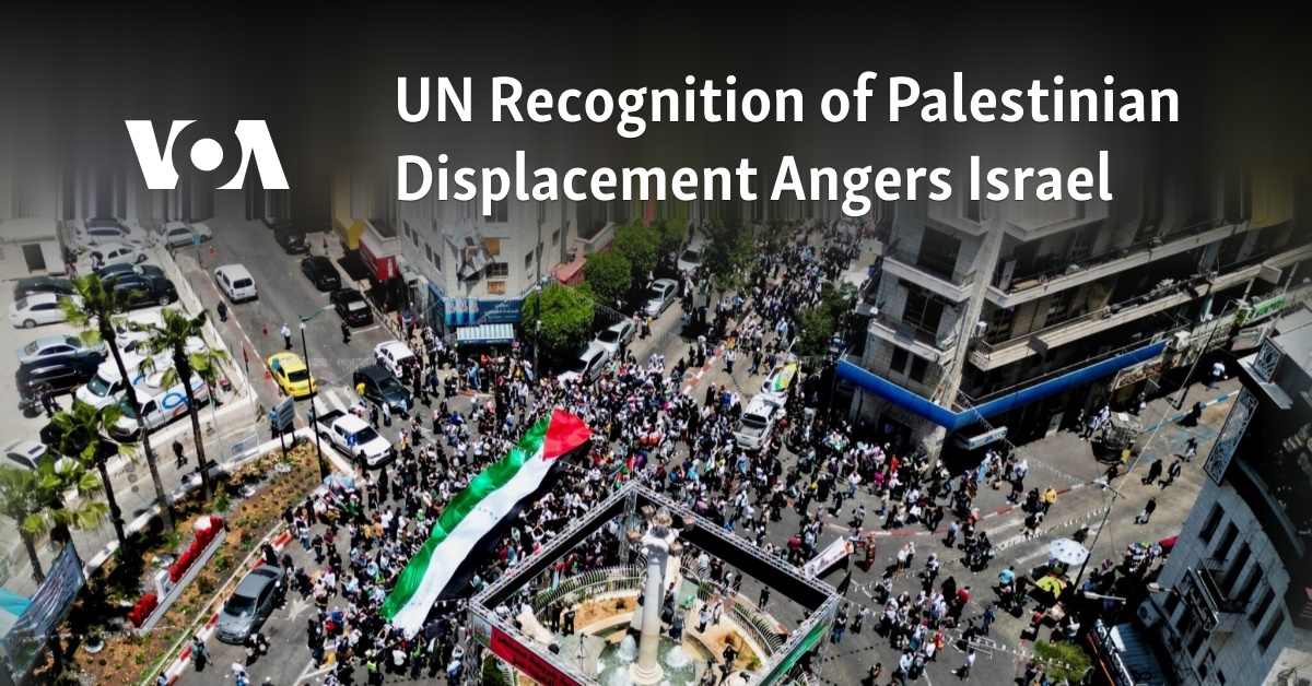 UN Recognition of Palestinian Displacement Angers Israel