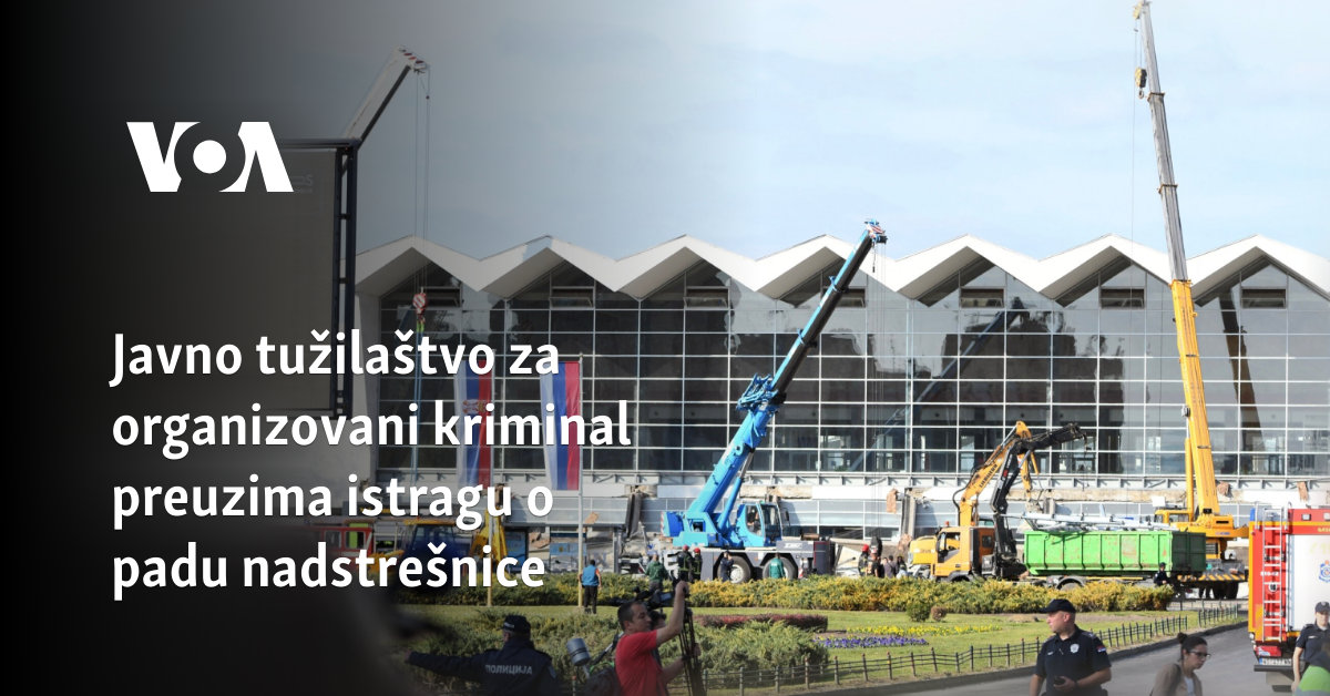 Tužilaštvo za organizovani kriminal preuzima istragu o padu nadstrešnice