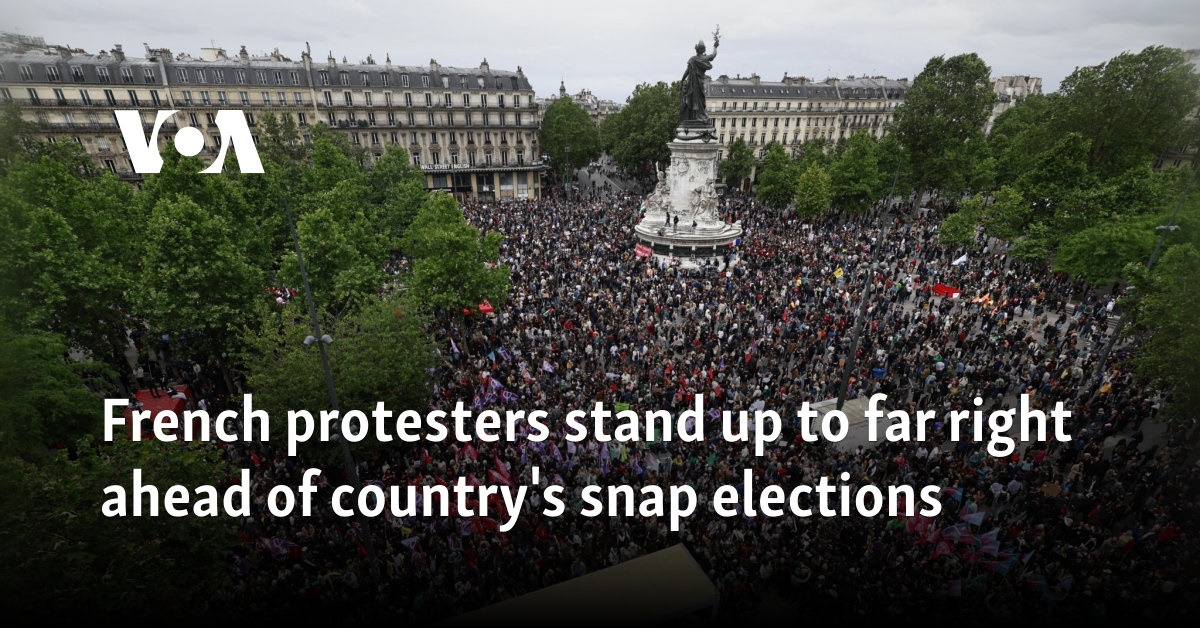 French protesters stand up to far right ahead of country's snap elections