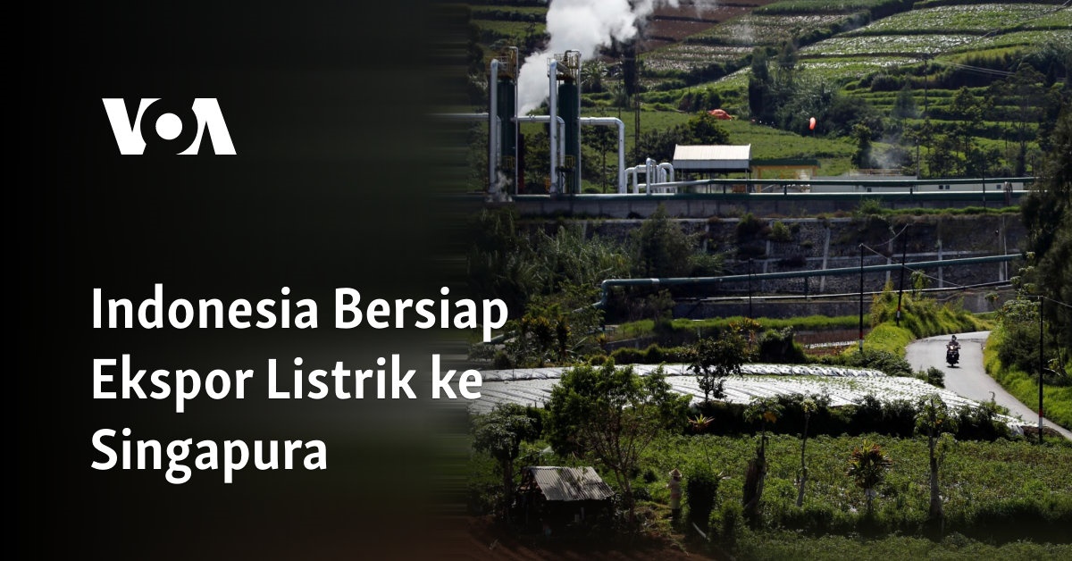 Indonesia Bersiap Ekspor Listrik ke Singapura