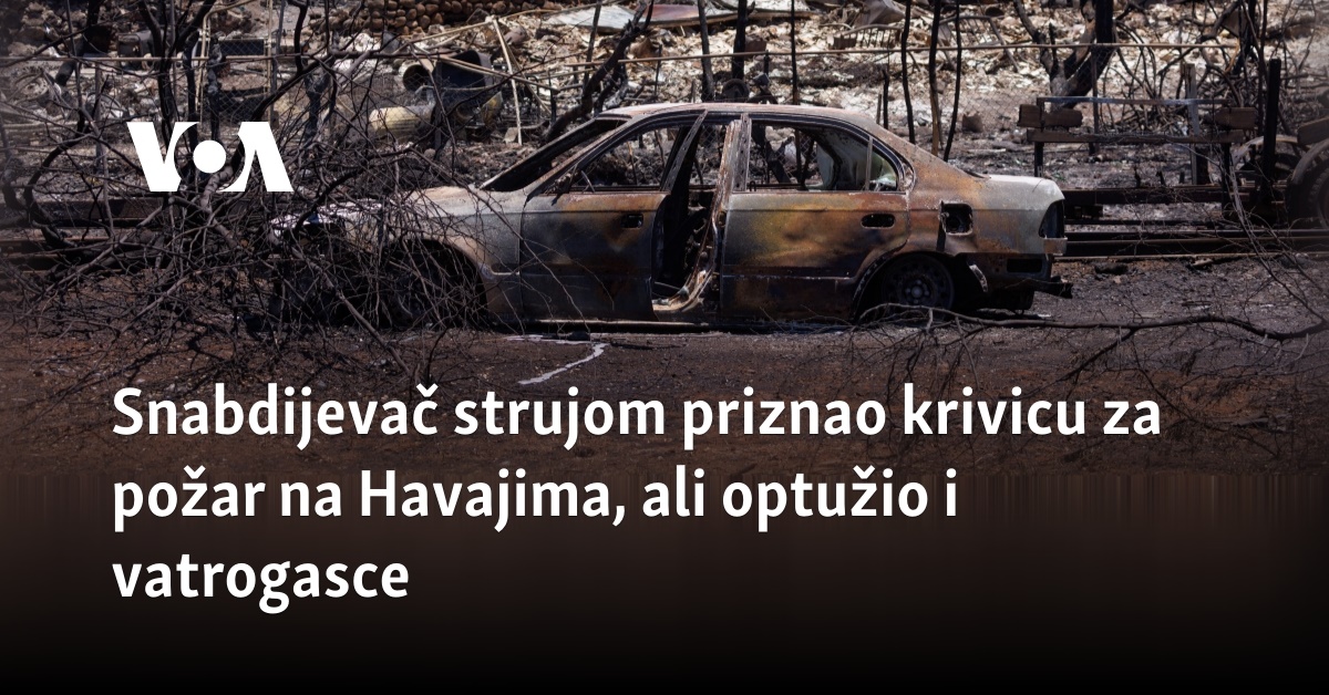 Havaji: Snabdijevač strujom priznao krivicu za požar, ali optužio i vatrogasce