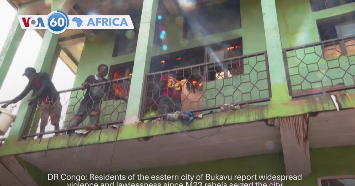 VOA60 Africa - DR Congo: Residents of Bukavu report widespread violence ...