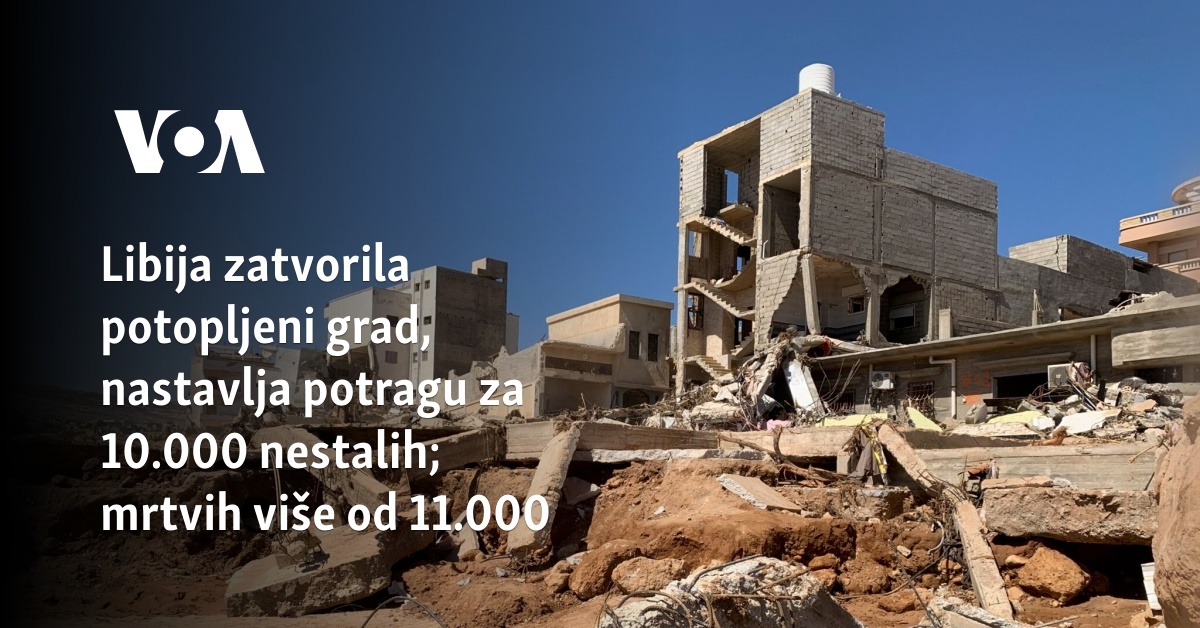 Libija zatvorila potopljeni grad, nastavlja potragu za 10.000 nestalih ...