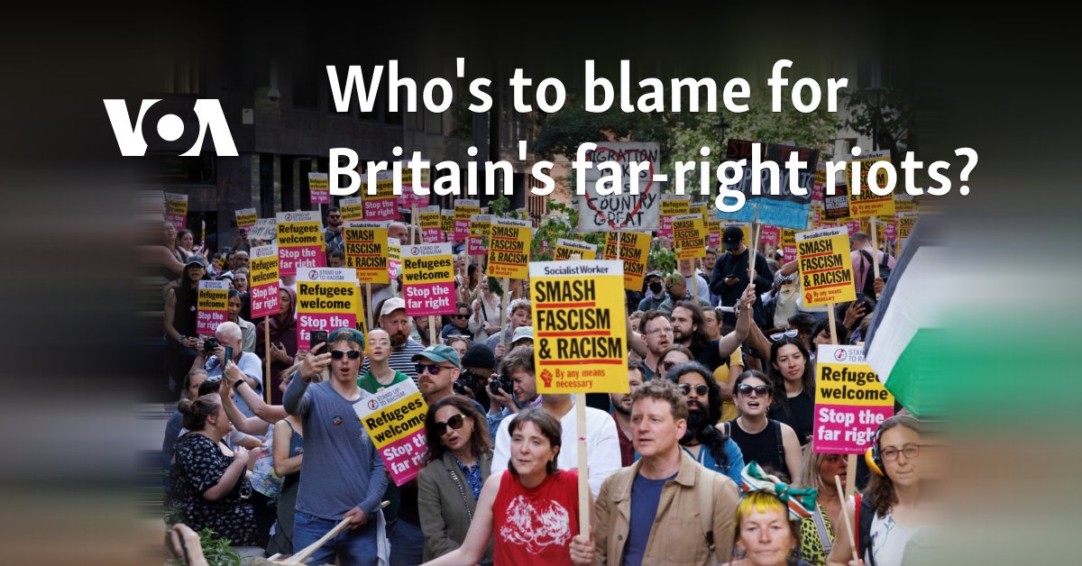 Who's to blame for Britain's far-right riots?