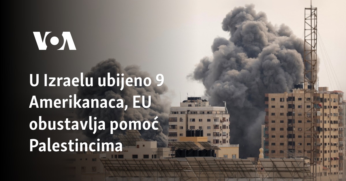 U Izraelu ubijeno 9 Amerikanaca, EU obustavlja pomoć Palestincima