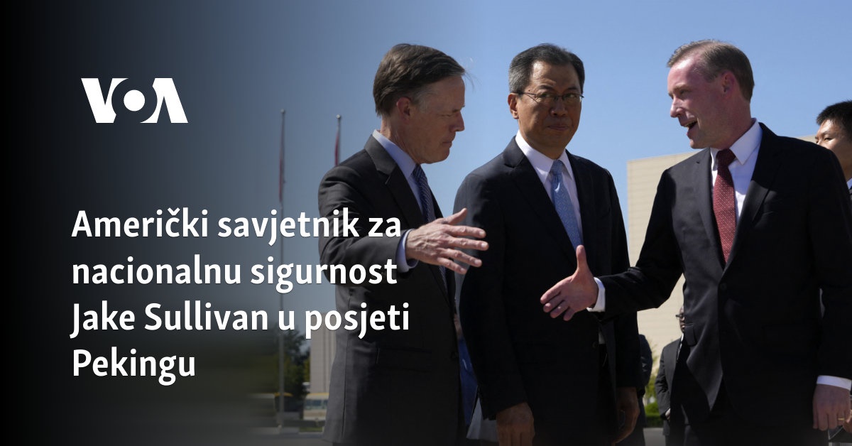 Američki savjetnik za nacionalnu sigurnost Jake Sullivan u posjeti Pekingu
