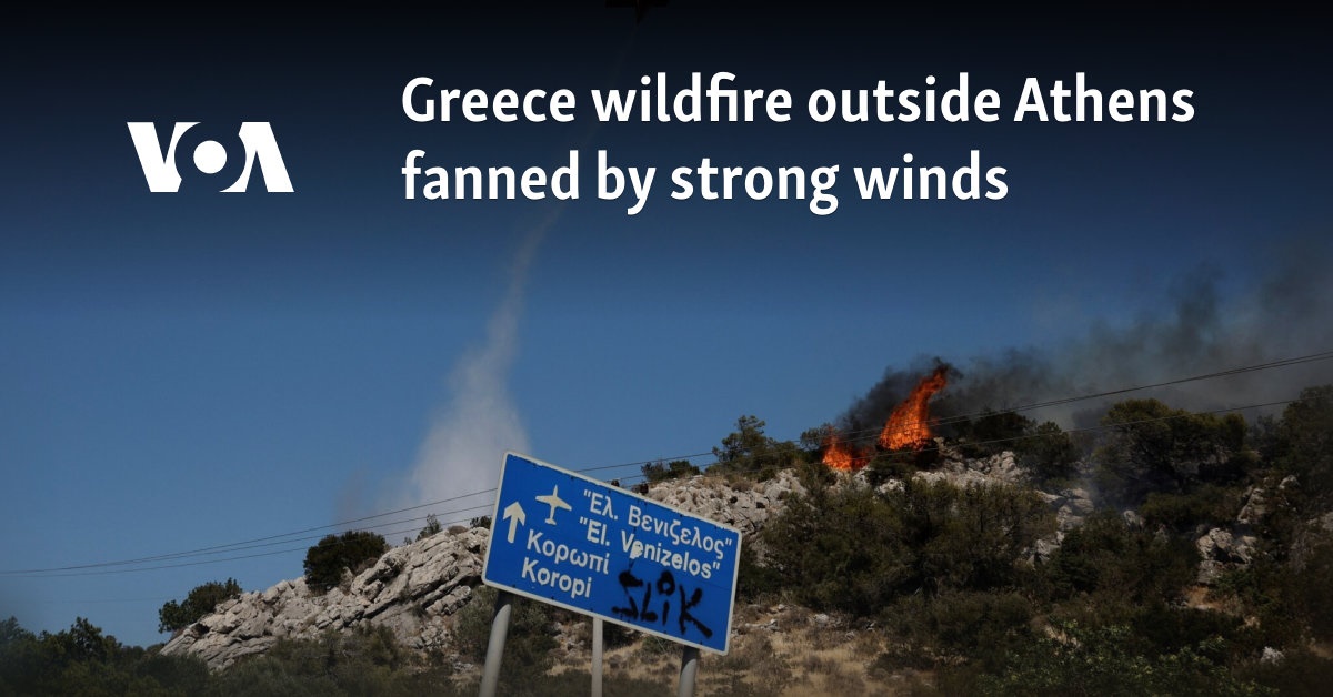 Greece wildfire outside Athens fanned by strong winds