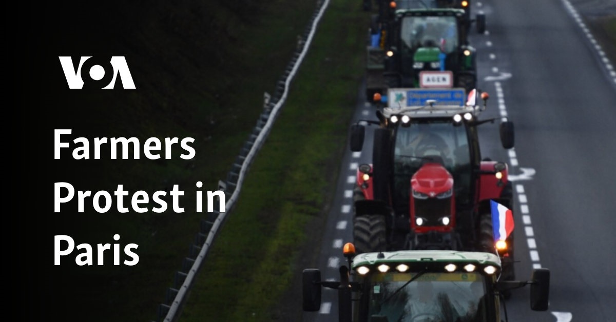 Protesting Farmers Surround Paris With Tractors in ‘Siege’ to Gain ...