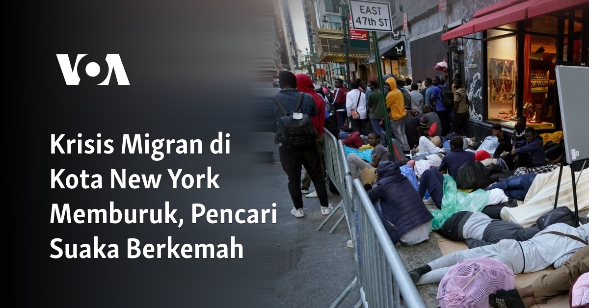 Krisis Migran di Kota New York Memburuk, Pencari Suaka Berkemah