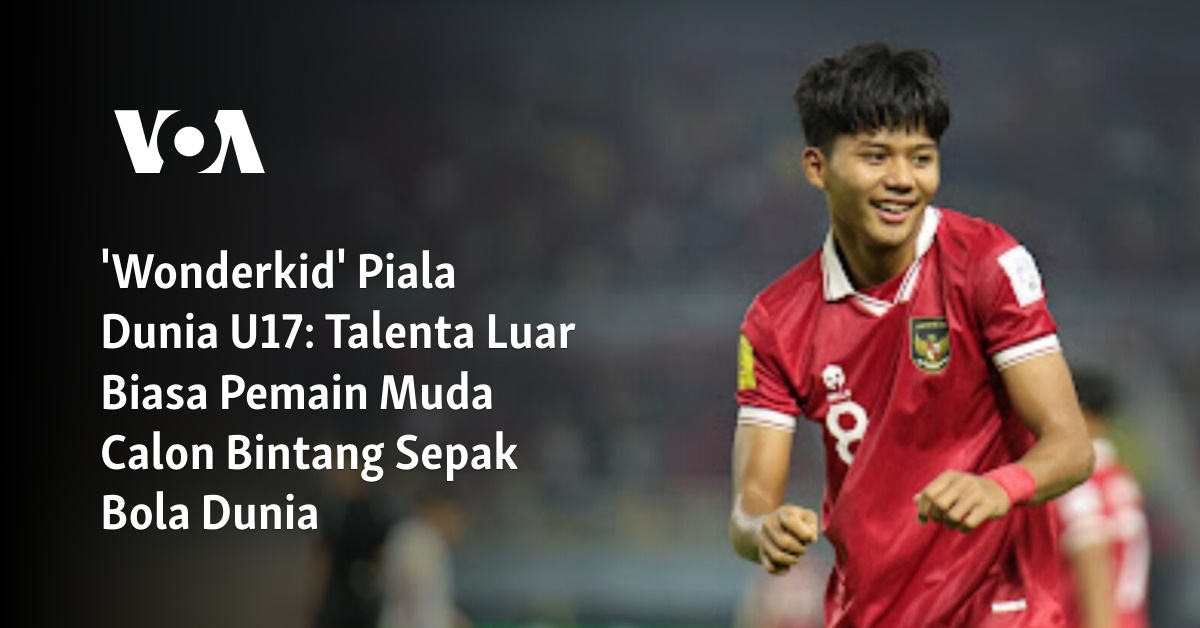 'Wonderkid' Piala Dunia U17: Talenta Luar Biasa Pemain Muda Calon ...