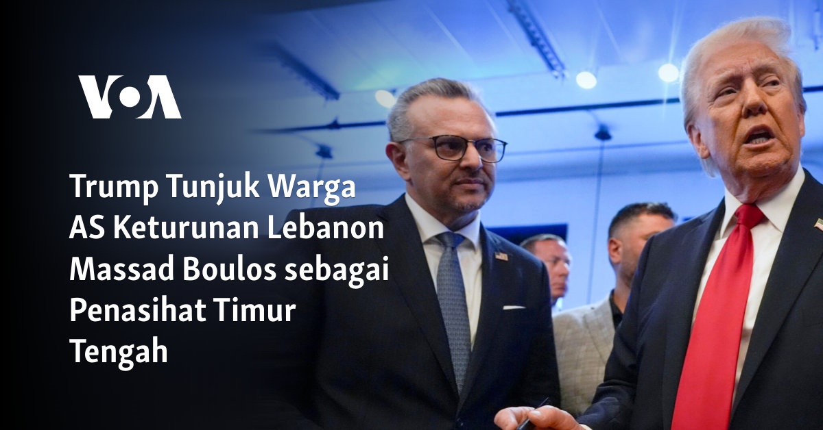 Trump Tunjuk Warga AS Keturunan Lebanon Massad Boulos sebagai Penasihat ...