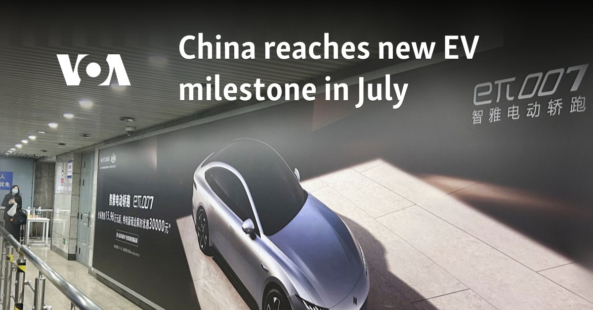 China reaches new EV milestone in July