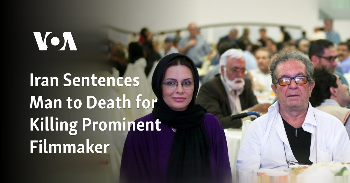Iran Sentences Man to Death for Killing Prominent Filmmaker