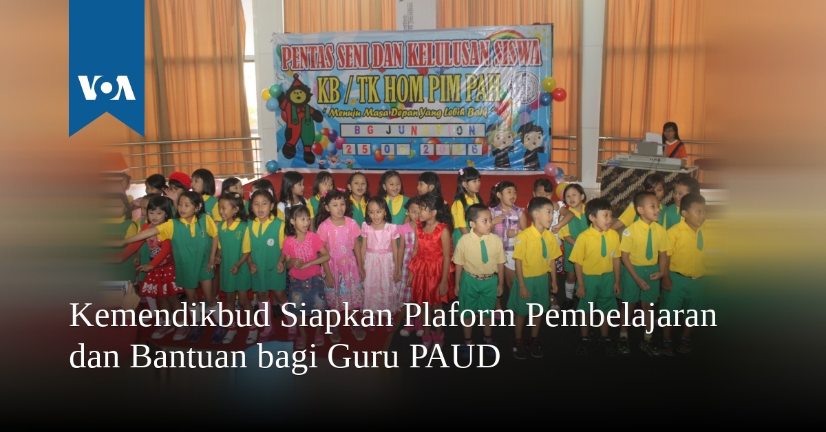 Kemendikbud Siapkan Plaform Pembelajaran dan Bantuan bagi Guru PAUD