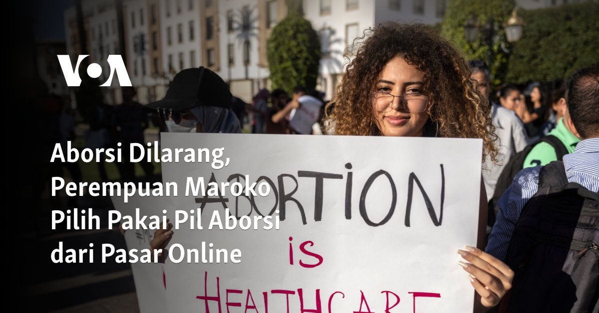 Aborsi Dilarang, Perempuan Maroko Pilih Pakai Pil Aborsi dari Pasar Online