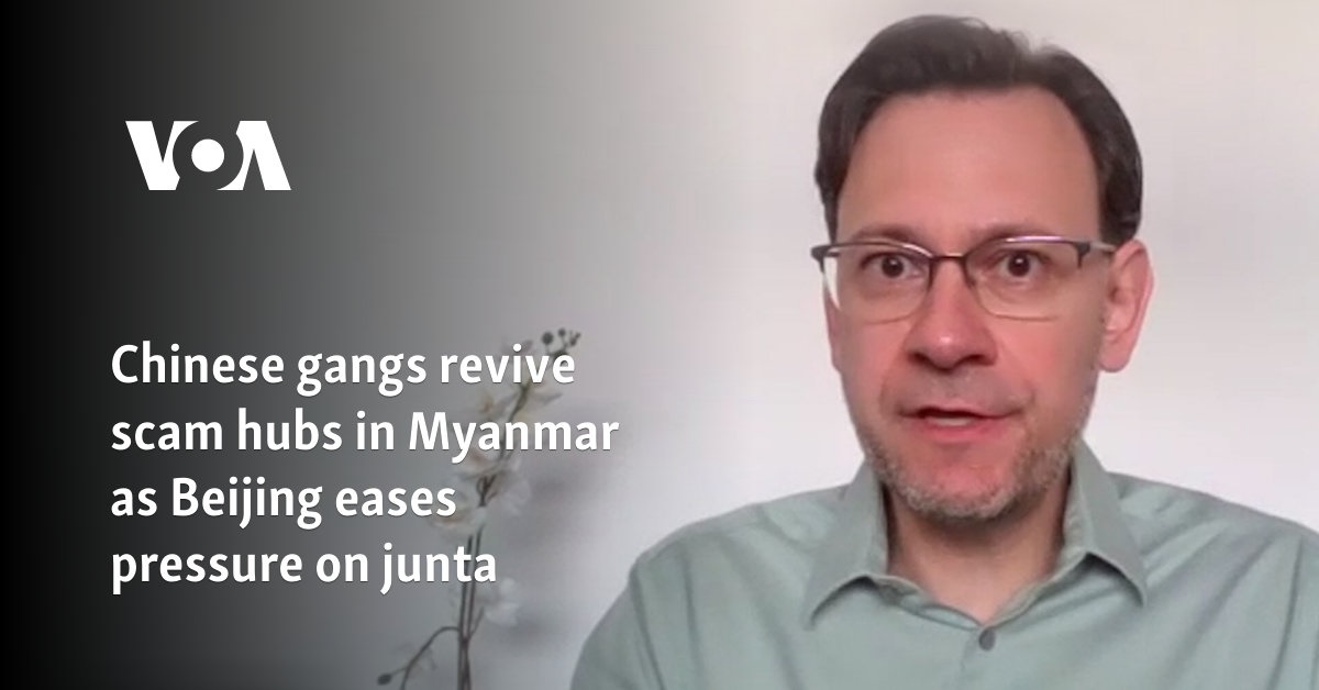 Chinese gangs revive scam hubs in Myanmar as Beijing eases pressure on ...