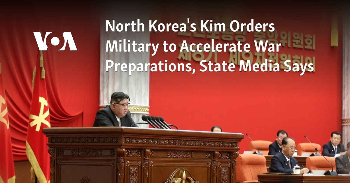 North Korea's Kim Orders Military to Accelerate War Preparations, State ...