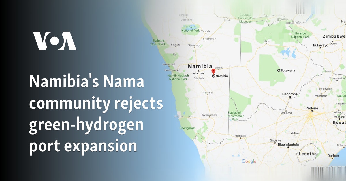 Namibia's Nama community rejects green-hydrogen port expansion