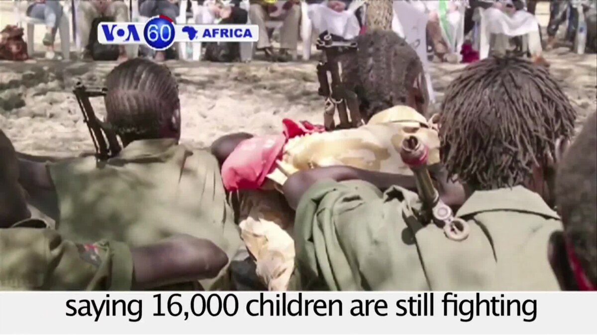 VOA60 Africa - South Sudan: UNICEF negotiates the release of 145 child ...