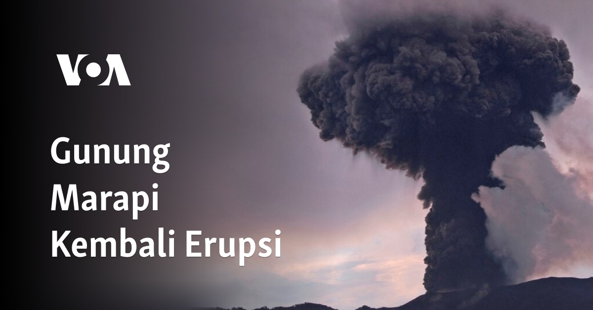 Gunung Marapi Kembali Erupsi