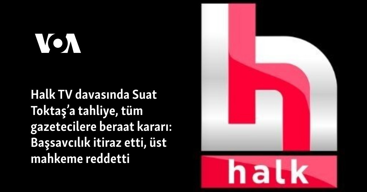 Halk TV davasında Suat Toktaş’a tahliye, tüm gazetecilere beraat kararı