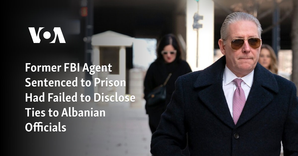 Former FBI Agent Sentenced to Prison Had Failed to Disclose Ties to ...