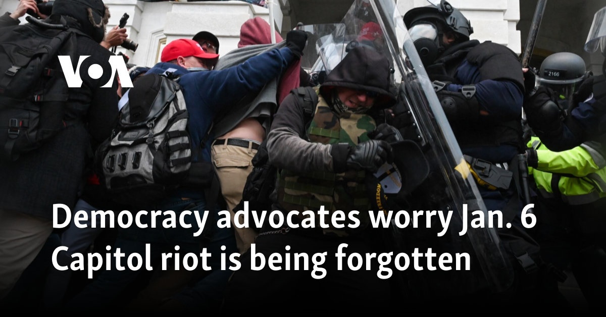 Democracy advocates worry Jan. 6 Capitol riot is being forgotten