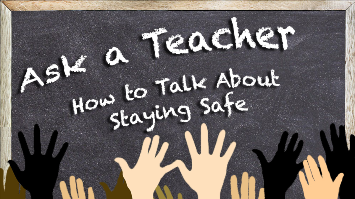 How to Talk About Staying Safe