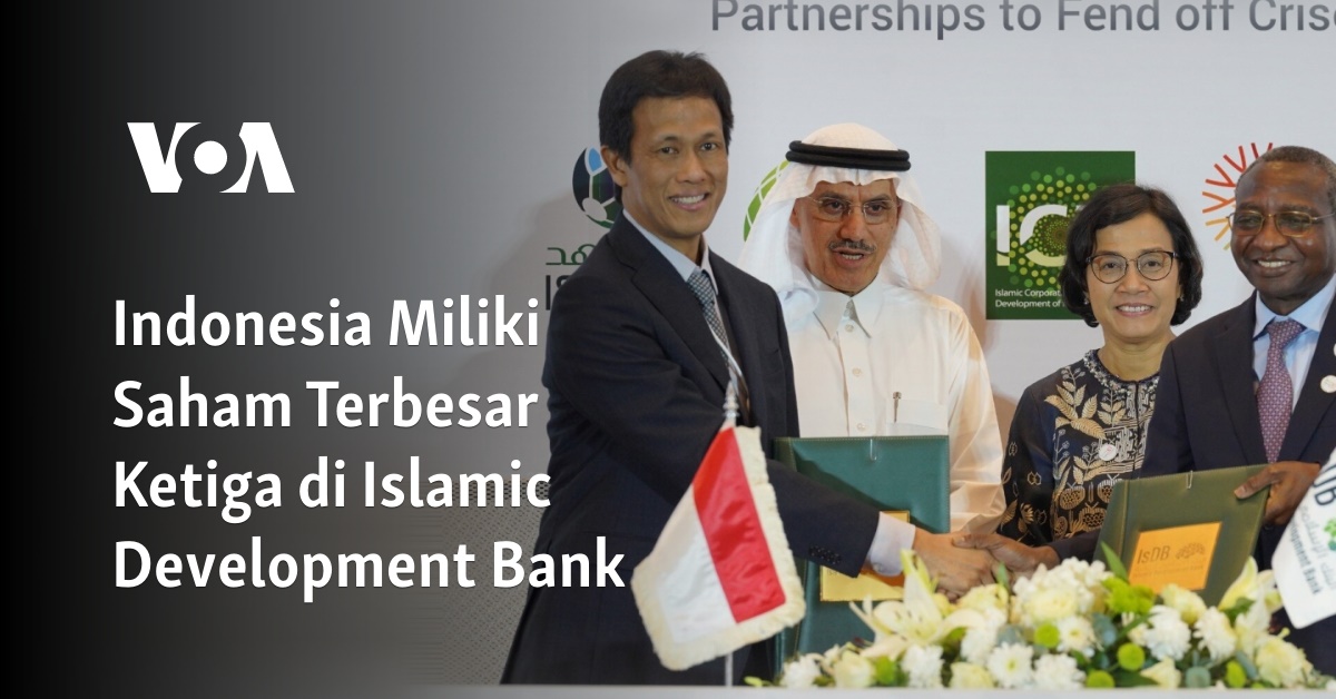 Indonesia Miliki Saham Terbesar Ketiga di Islamic Development Bank