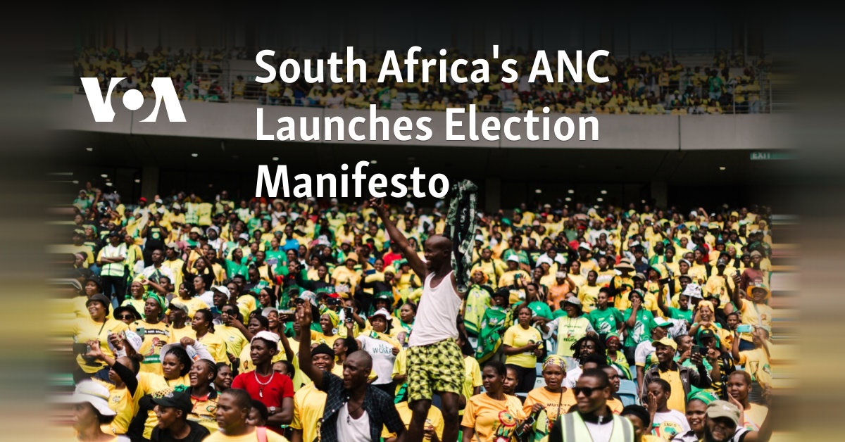 South Africa's ANC Launches Election Manifesto