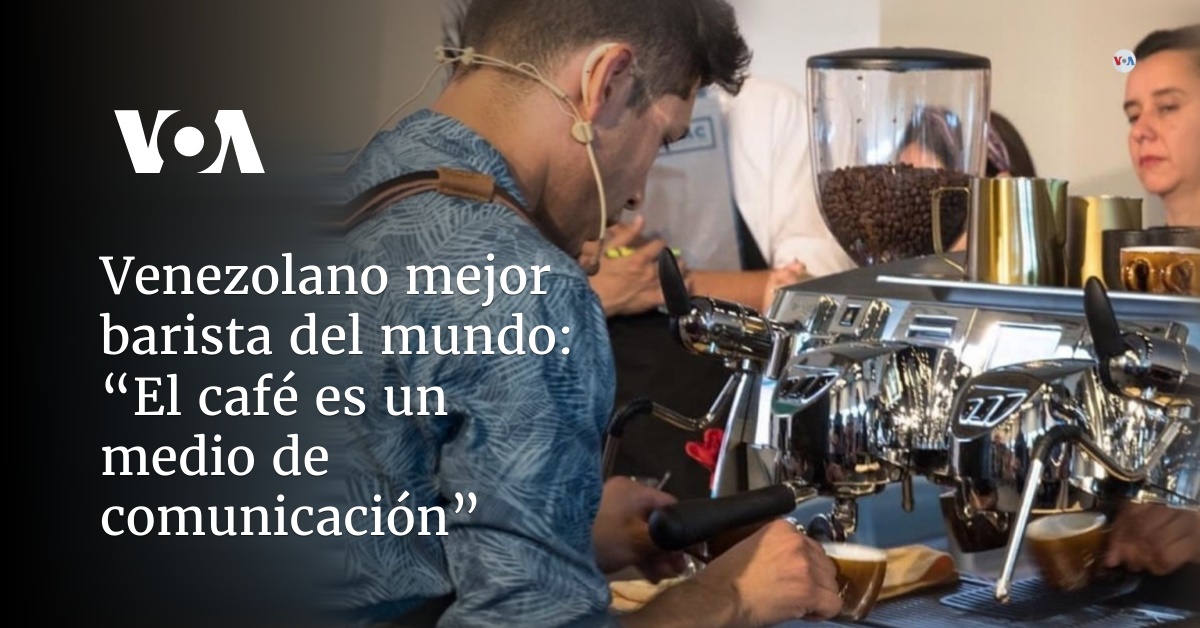 Venezolano mejor barista del mundo: “El café es un medio de comunicación”