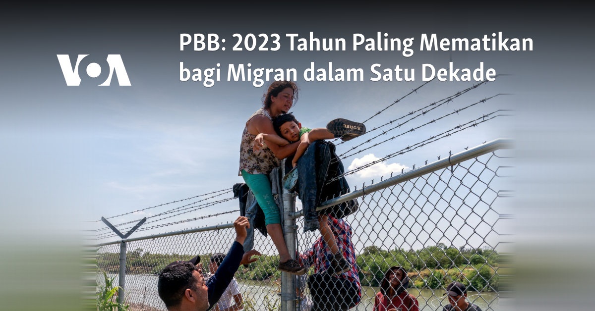 PBB: 2023 Tahun Paling Mematikan bagi Migran dalam Satu Dekade