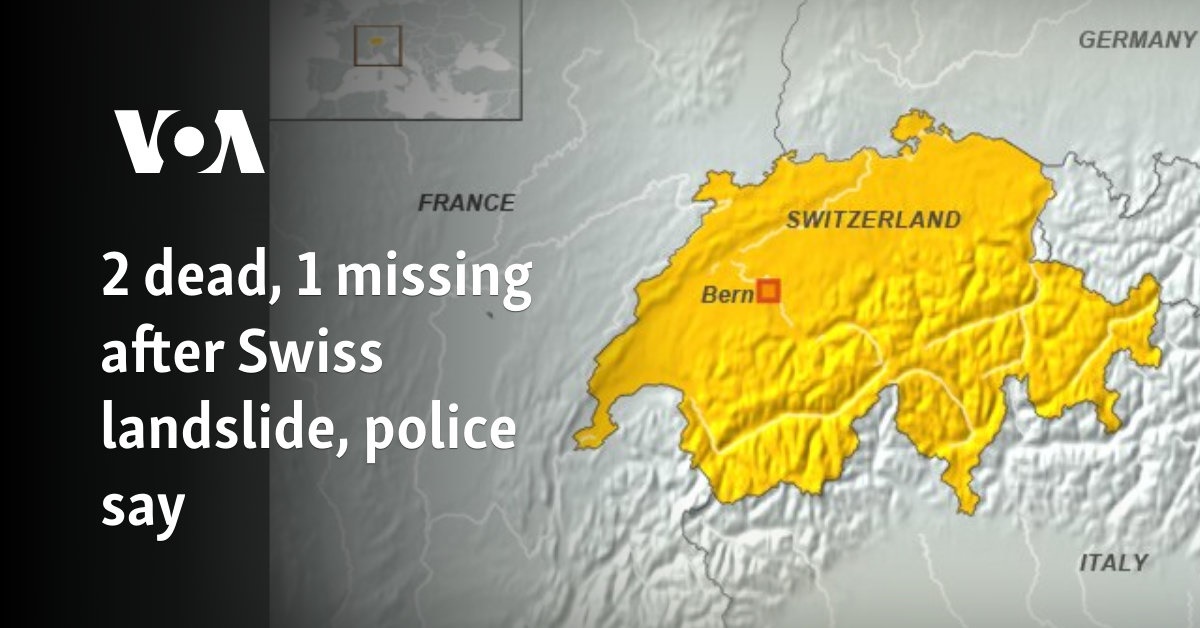 2 dead, 1 missing after Swiss landslide, police say