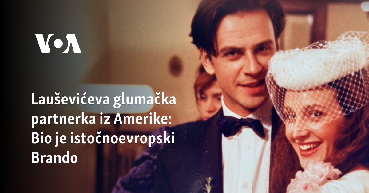 Lauševićeva glumačka partnerka iz Amerike: Bio je istočnoevropski ...
