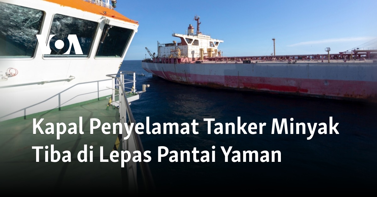 Kapal Penyelamat Tanker Minyak Tiba di Lepas Pantai Yaman