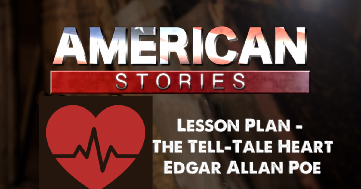Lesson Plan - The Tell-Tale Heart by Edgar Allan Poe