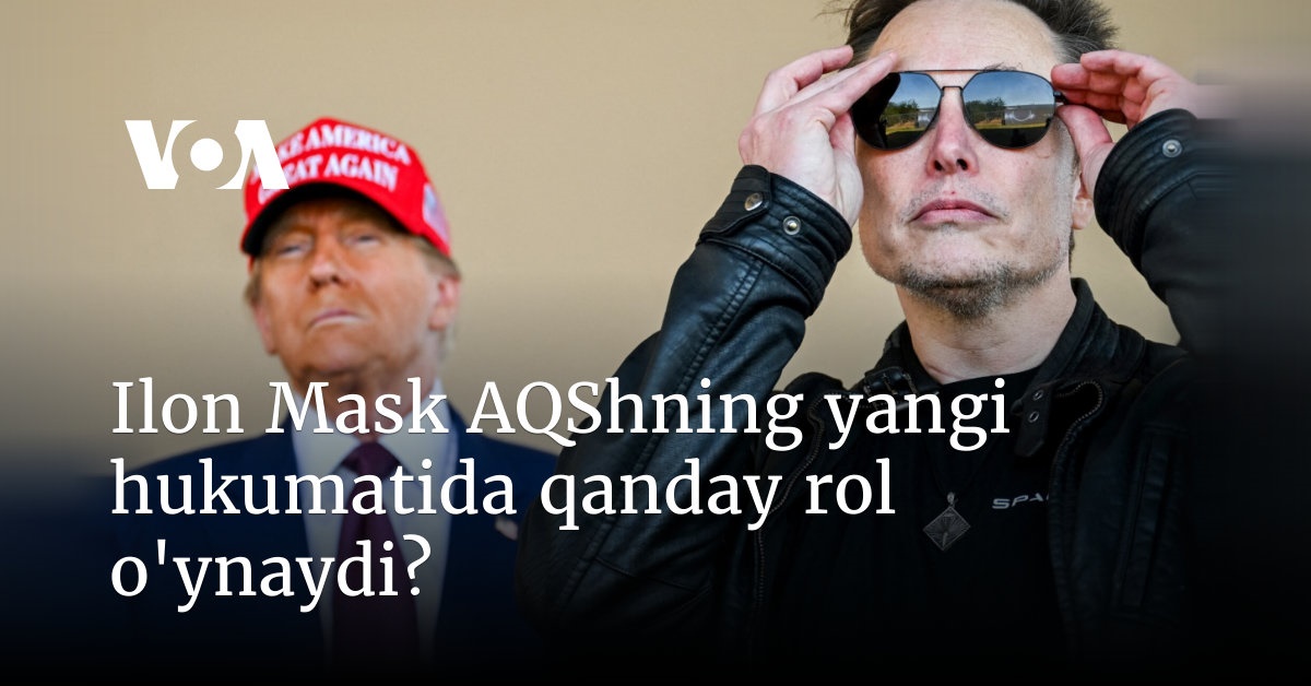 Ilon Mask AQShning yangi hukumatida qanday rol o'ynaydi?