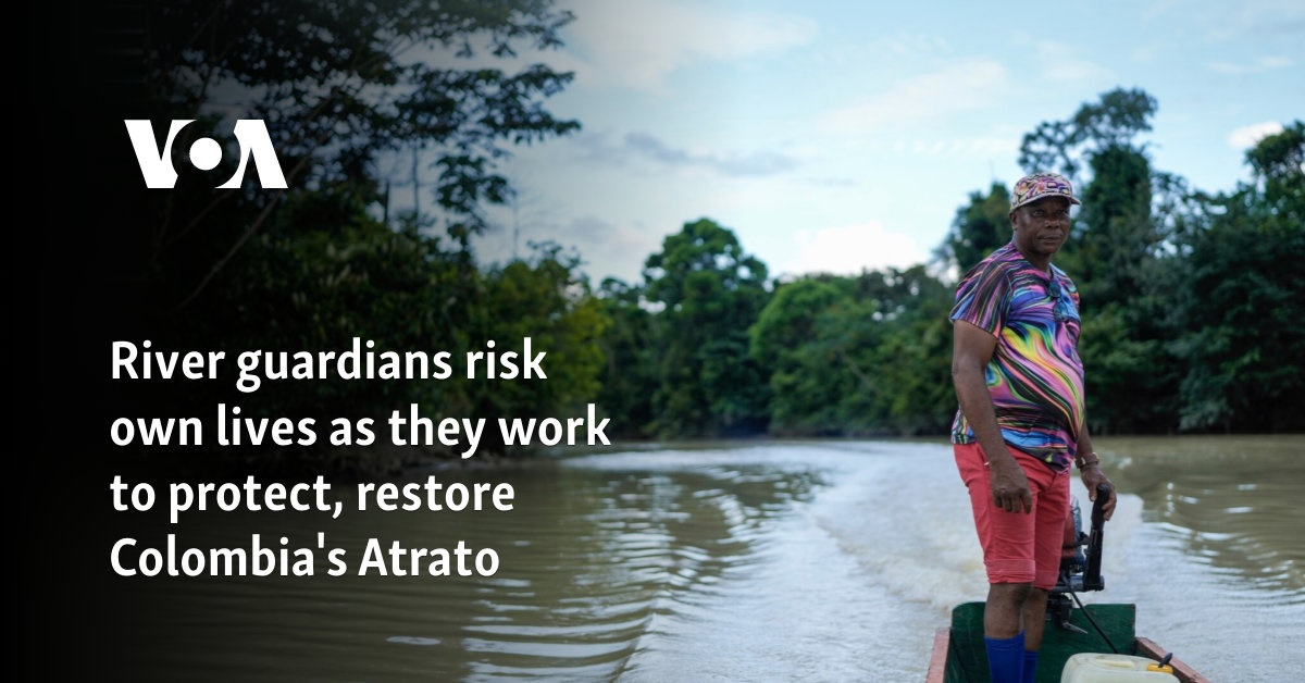 River guardians risk own lives as they work to protect, restore ...