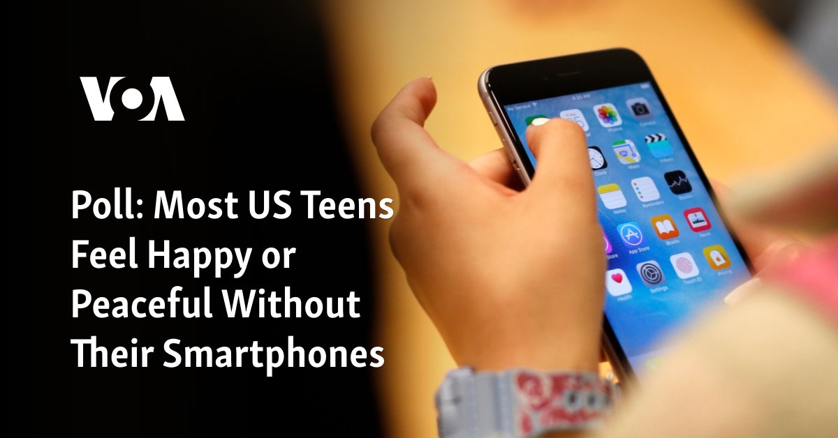 Poll: Most US Teens Feel Happy or Peaceful Without Their Smartphones